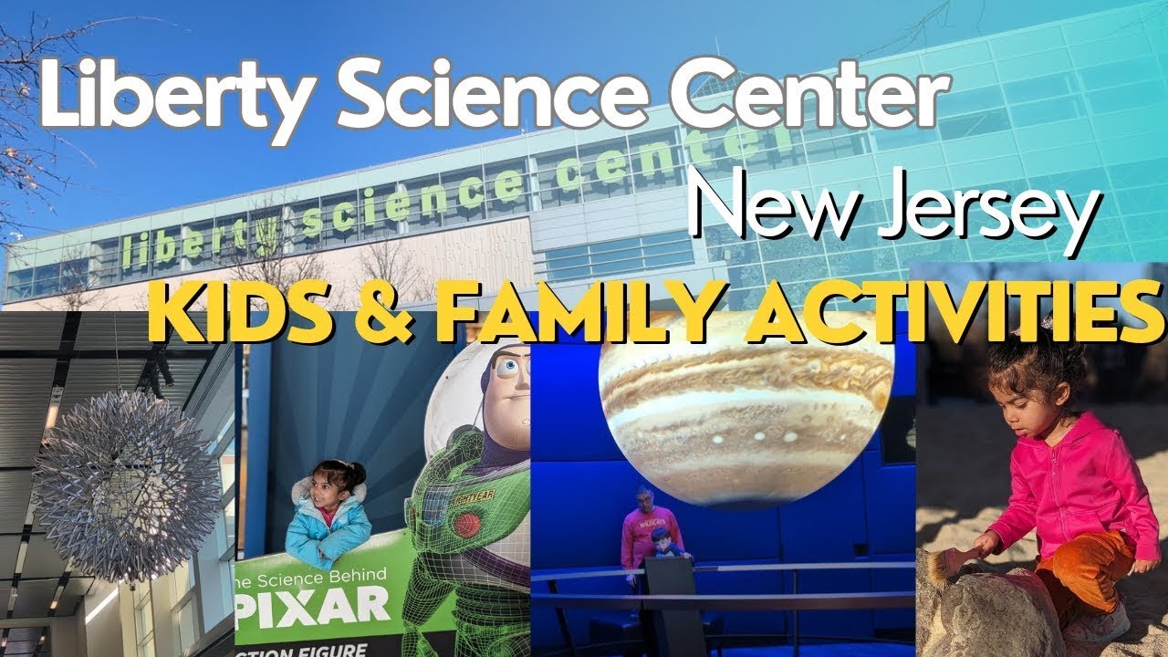 Liberty Science Center New Jersey Tour | Top Family Activities| Indian ...