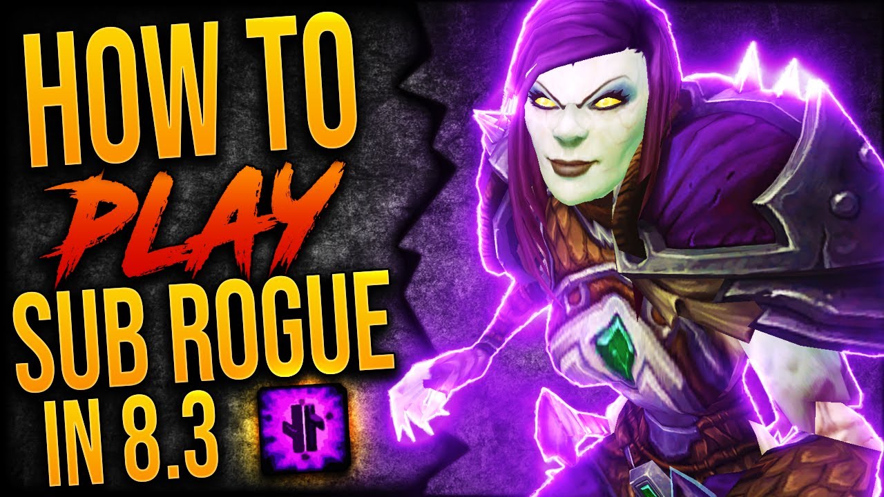 YES! SUBTLETY ROGUE! 8.3 Sub Rogue GUIDE - YouTube