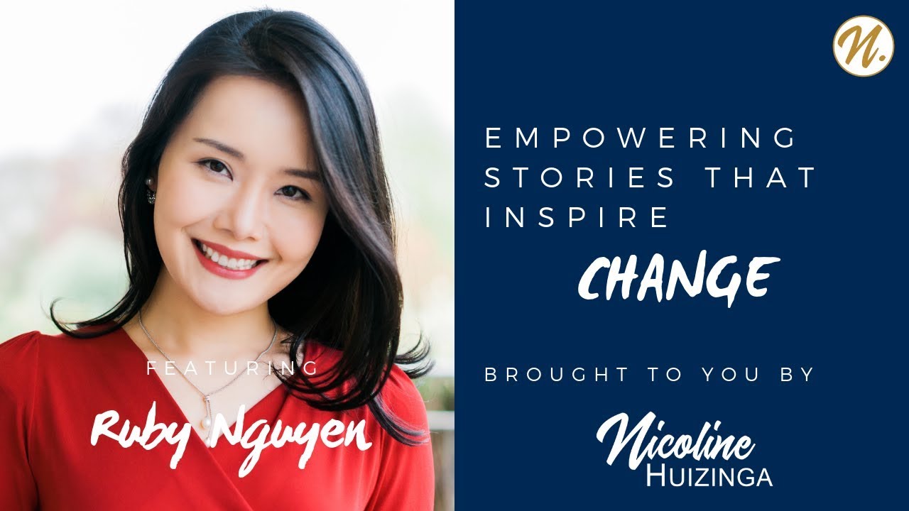 Empowering Stories to Inspire Change: Ruby Nguyen - YouTube