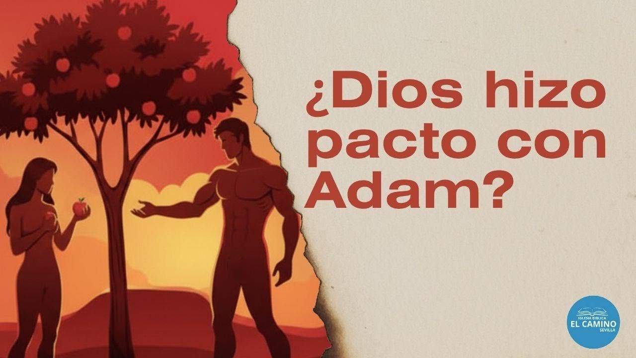 Conversatorio: ¿Qué es el pacto adámico? - YouTube