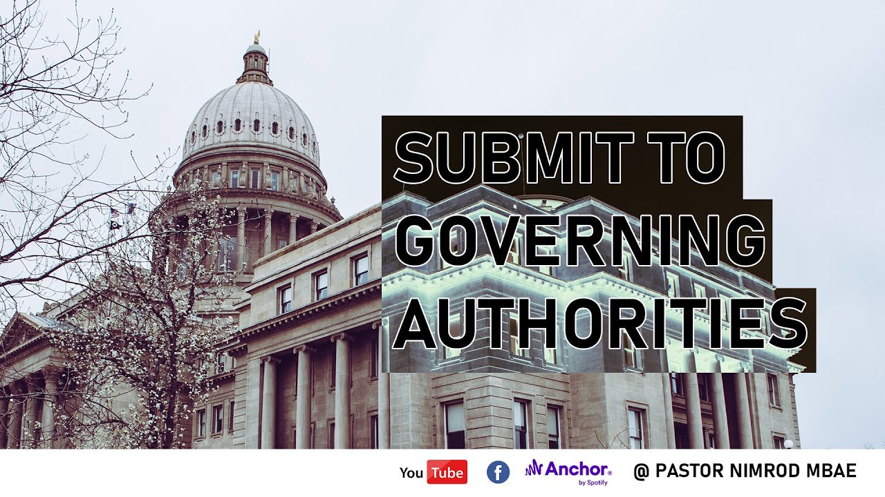 Submit to Governing Authorities - YouTube