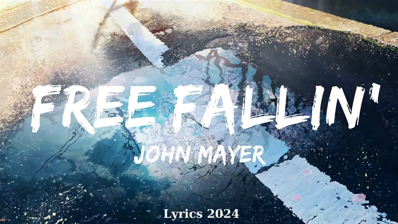 John Mayer - Free Fallin' (Lyrics) || Music Izaiah - YouTube
