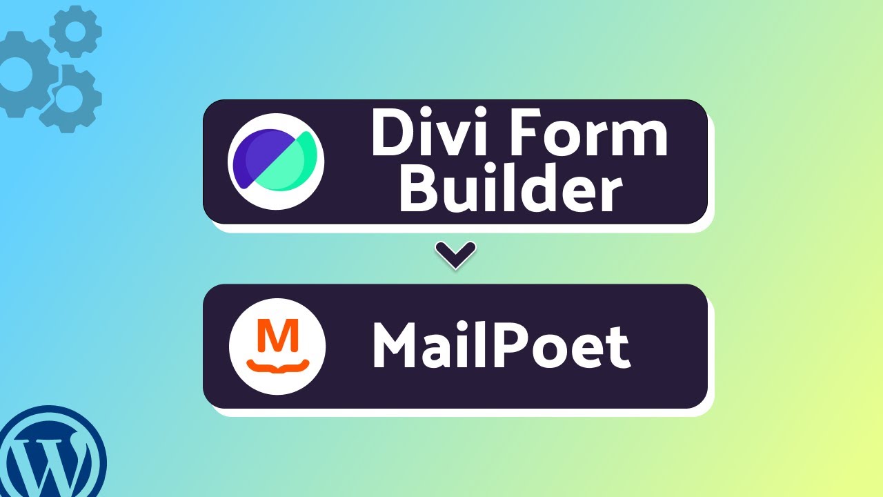 Integrating Divi Form Builder with MailPoet | Step-by-Step Tutorial ...