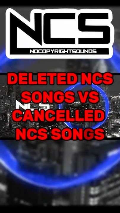 DELETED NCS Songs VS CANCELLED NCS Songs: WHO WINS? #nostalgia #shorts #ncs - YouTube