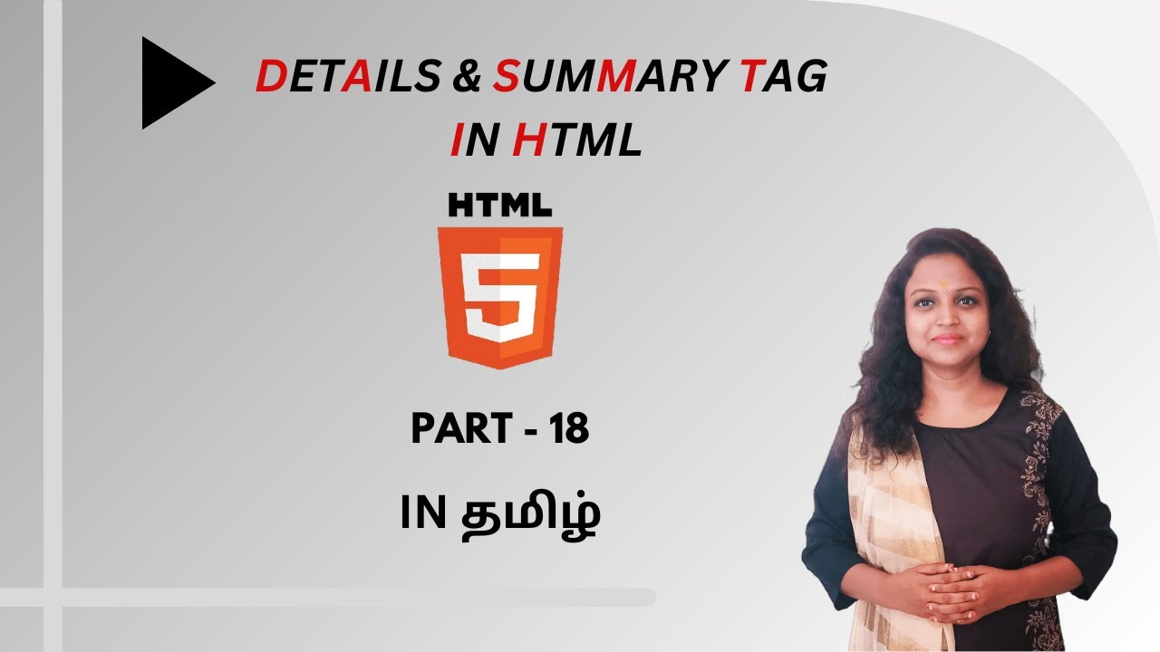 DETAILS TAG AND SUMMARY TAG IN HTML | HTML TUTORIAL - PART 18 | TAMIL ...