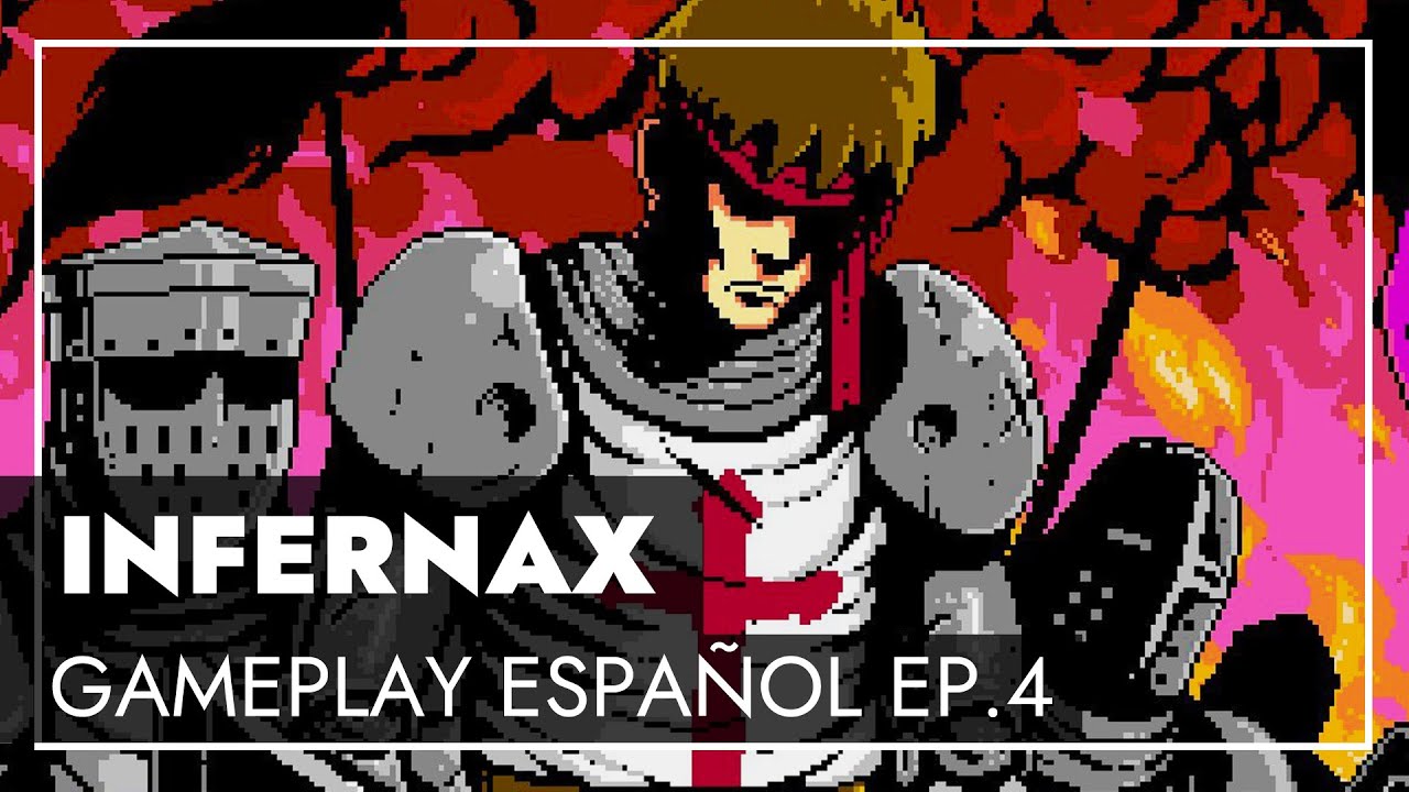 🛡️ INFERNAX Gameplay Español (PC) | #4: "¿TENEMOS OTRA OPCION, ALCEDOR ...