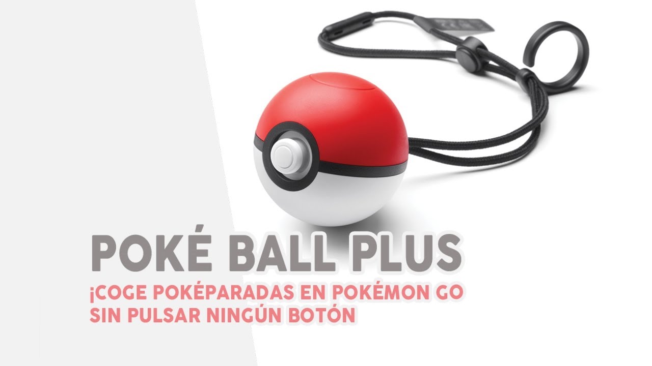 Así es la Poké Ball Plus con Pokémon GO - YouTube