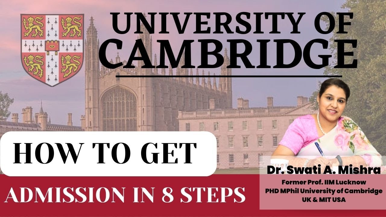 From Application to Acceptance: Mastering the Cambridge University Admission Process in 8 Steps ...