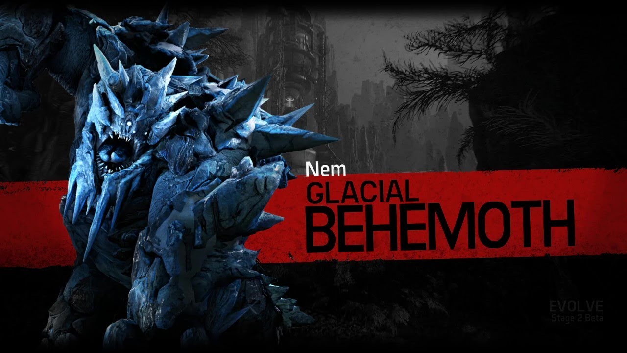 EVOLVE STAGE 2 - GLACIAL BEHEMOTH GAMEPLAY #1 (No Commentary) - YouTube