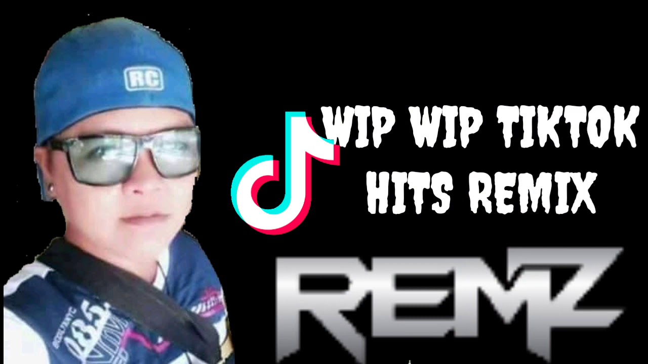WIP WIP TIKTOK HITS 2020 (DJ REMZ SURIGAO REMIX) - YouTube