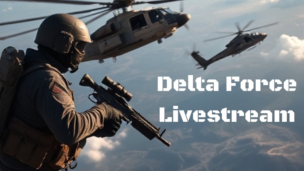 [Past Twitch Broadcast] DELTA FORCE!! Trying out the play test! - YouTube