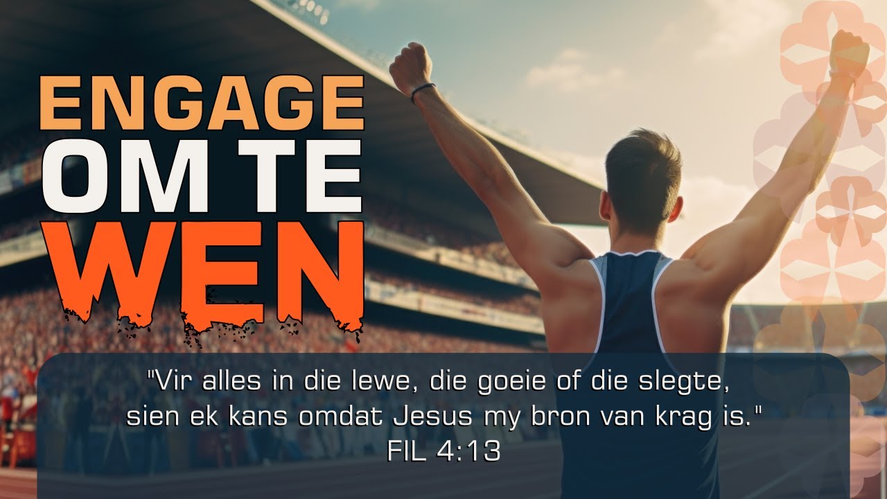 Sondag Erediens: Engage Om Te Wen - Regte Gesindheid Om Te Wen - YouTube