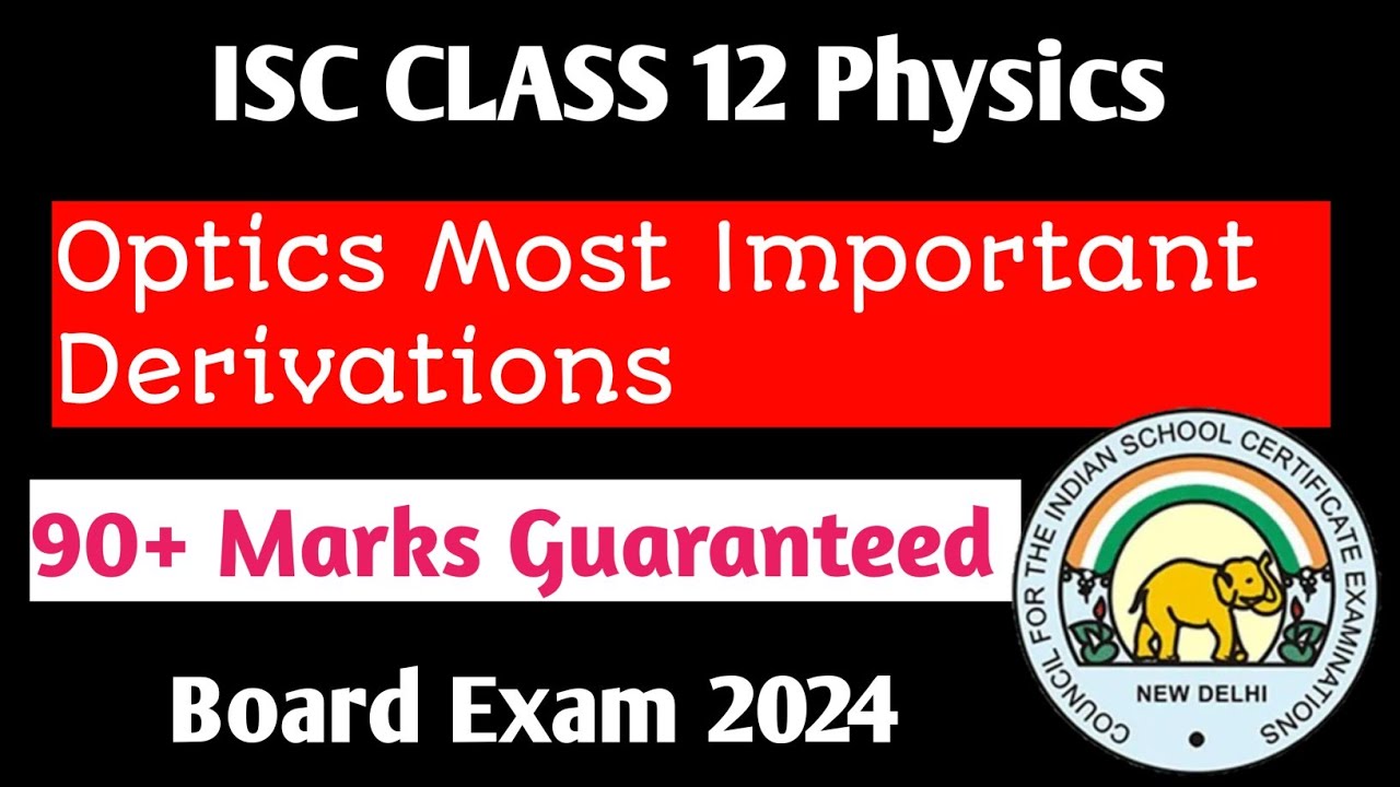 Optics Most Important Derivations| ISC CLASS 12 Physics #trending # ...