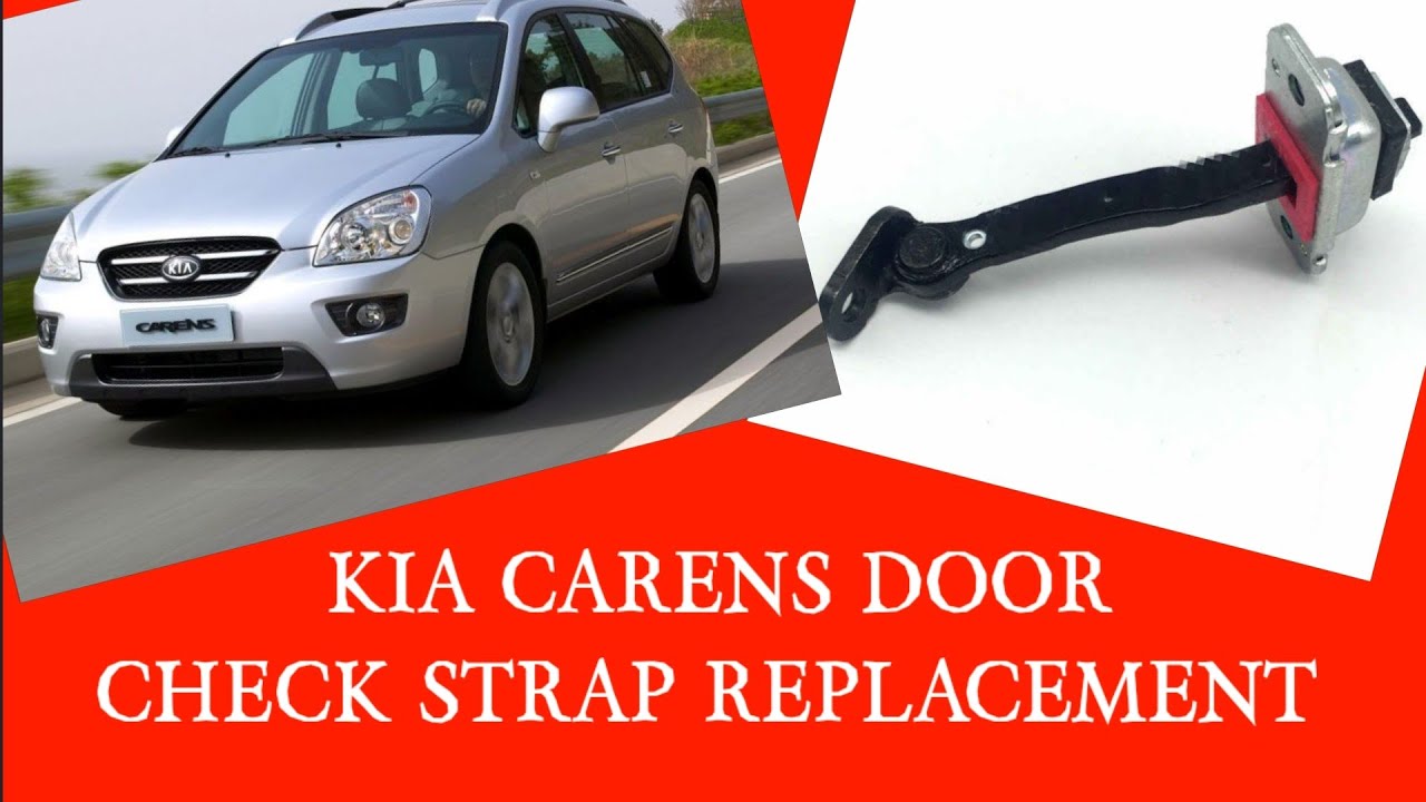 2011 KIA CARENS DOOR CHECK STRAP REPLACEMENT - YouTube