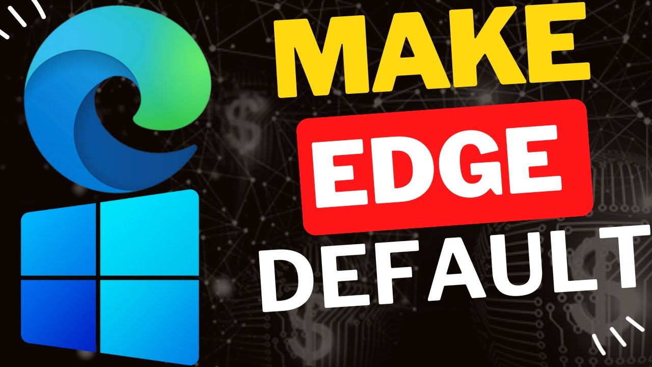 How to Make Microsoft Edge Default Browser in Windows 11 - YouTube