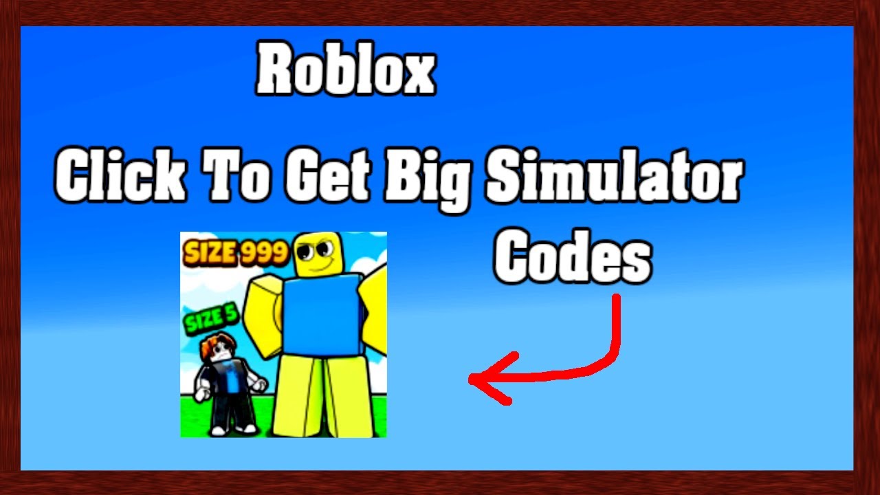 Roblox Click To Get Big Simulator Codes ! 😱 - YouTube