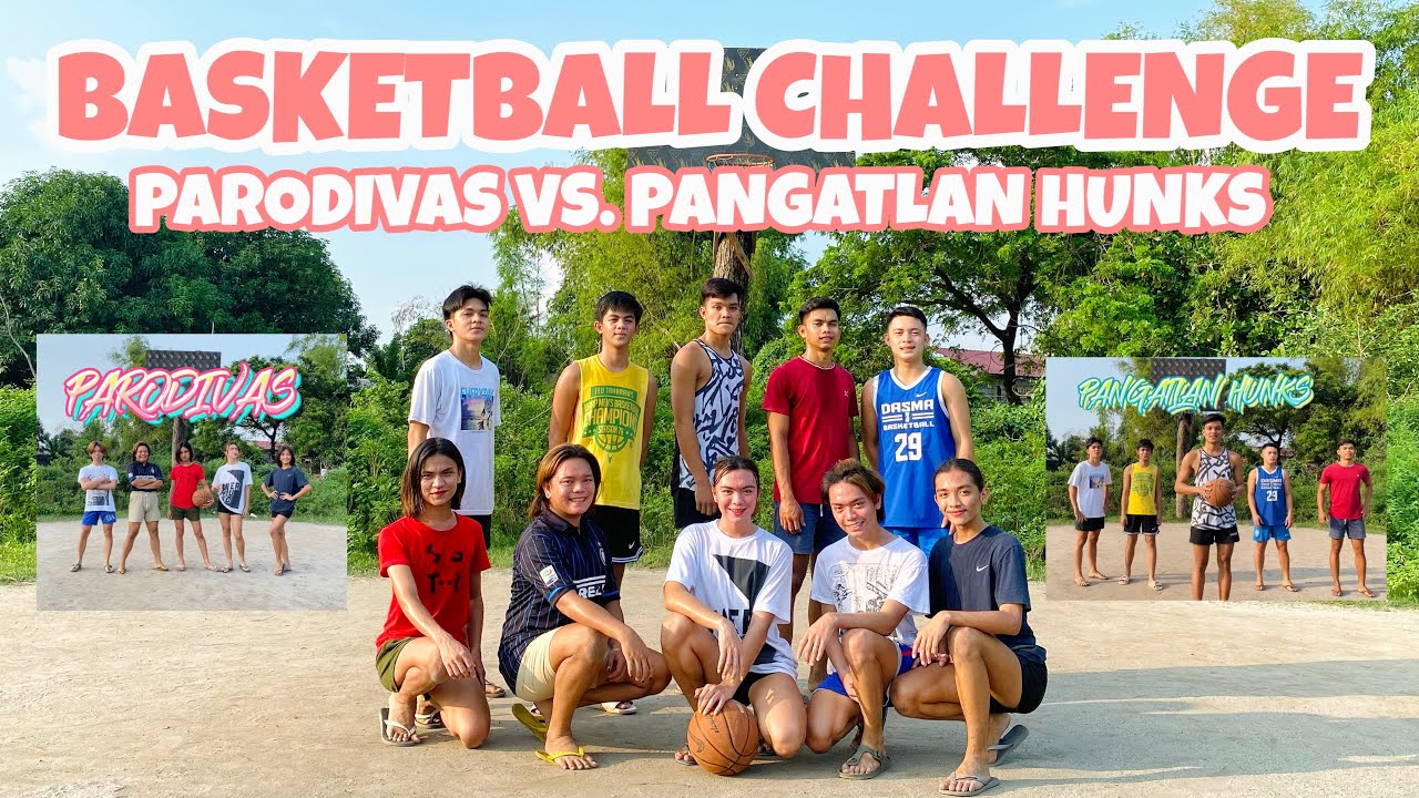 BASKETBALL CHALLENGE: ParoDivas versus Pangatlan Hunks! - YouTube