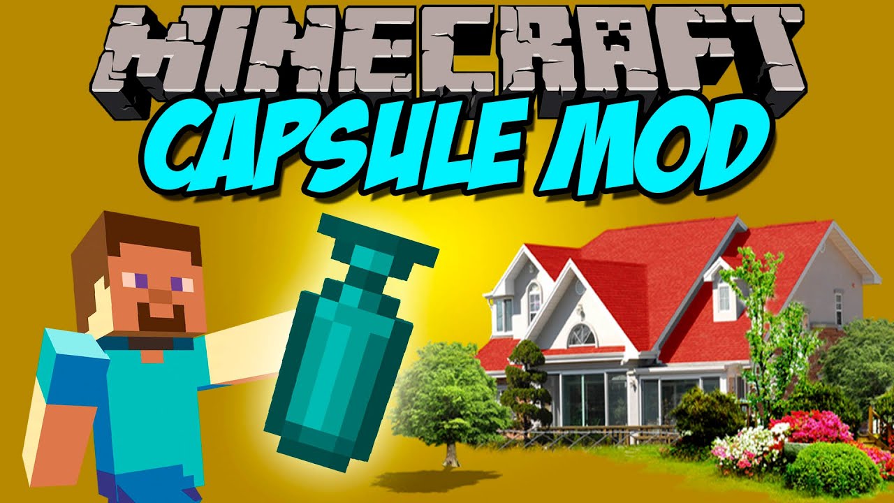 CAPSULE MOD - Transporta tu Casa desde una Capsula! - Minecraft mod 1.8 Review ESPAÑOL - YouTube