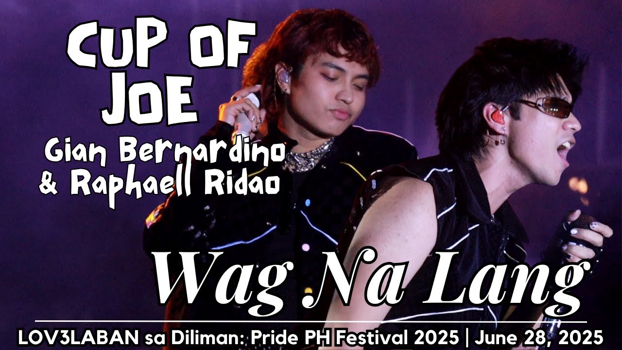 CUP OF JOE - Wag Na Lang (GIAN BERNARDINO & RAPHAELL RIDAO) | 𝐋𝐈𝐕𝐄 ...