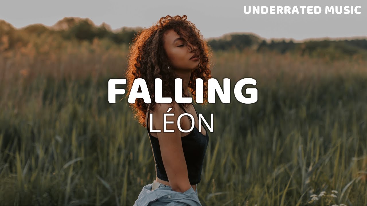LÉON - Falling (Lyrics) - YouTube
