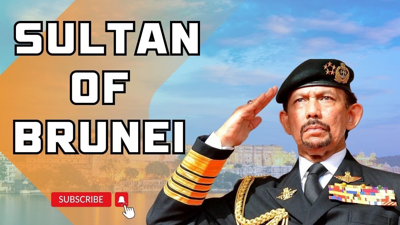 The Sultan of Brunei: The Magnificent Life of a Royal - YouTube
