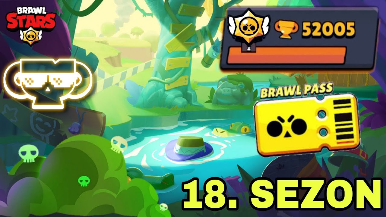 18. YENİ SEZON!!! 52.000 KUPA OLDUM!! - BRAWL STARS - YouTube