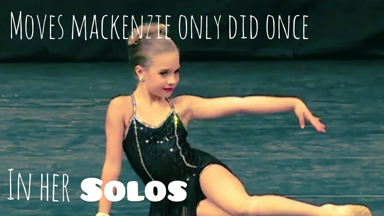 Moves Mackenzie Only Did Once In Her Solos - YouTube
