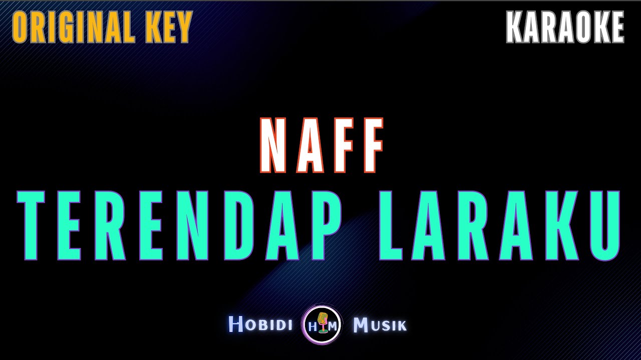 NaFF - Terendap Laraku "Original Key" (Karaoke Version) - YouTube