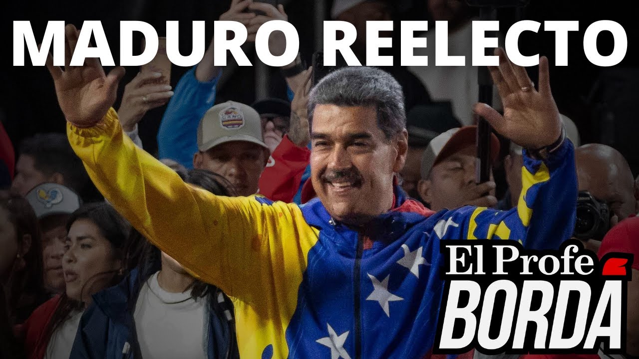 MADURO FUE REELECTO EN VENEZUELA -¿CÓMO SIGUE VENEZUELA? ¿QUÉ QUEDA DE ...