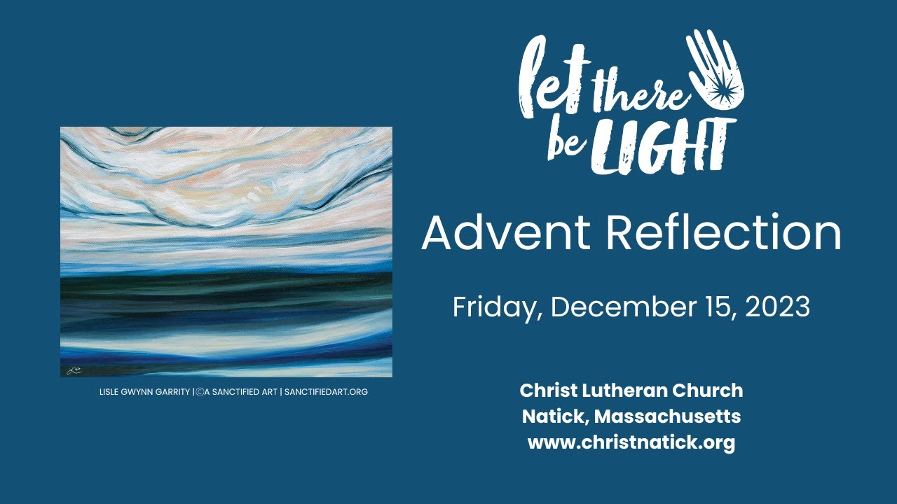 Advent Reflection 10 / Friday December 15, 2023 - YouTube