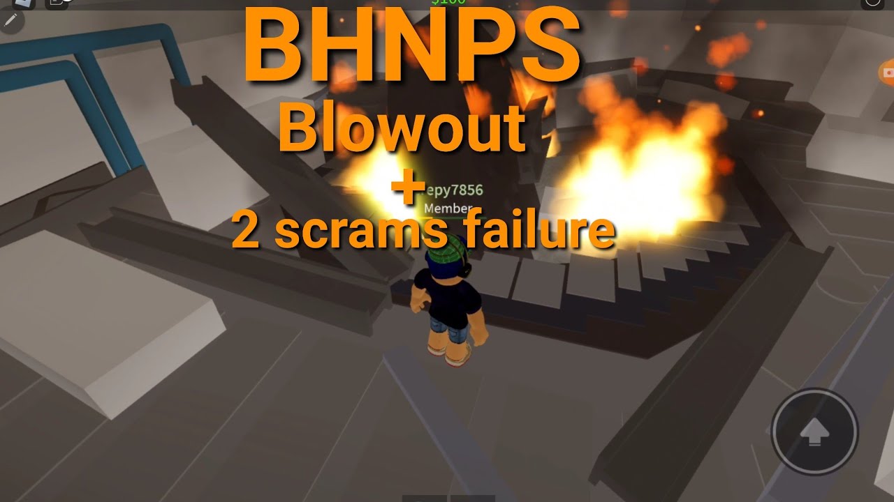 BHNPS - Blowout + 2 scrams failure | Roblox - YouTube
