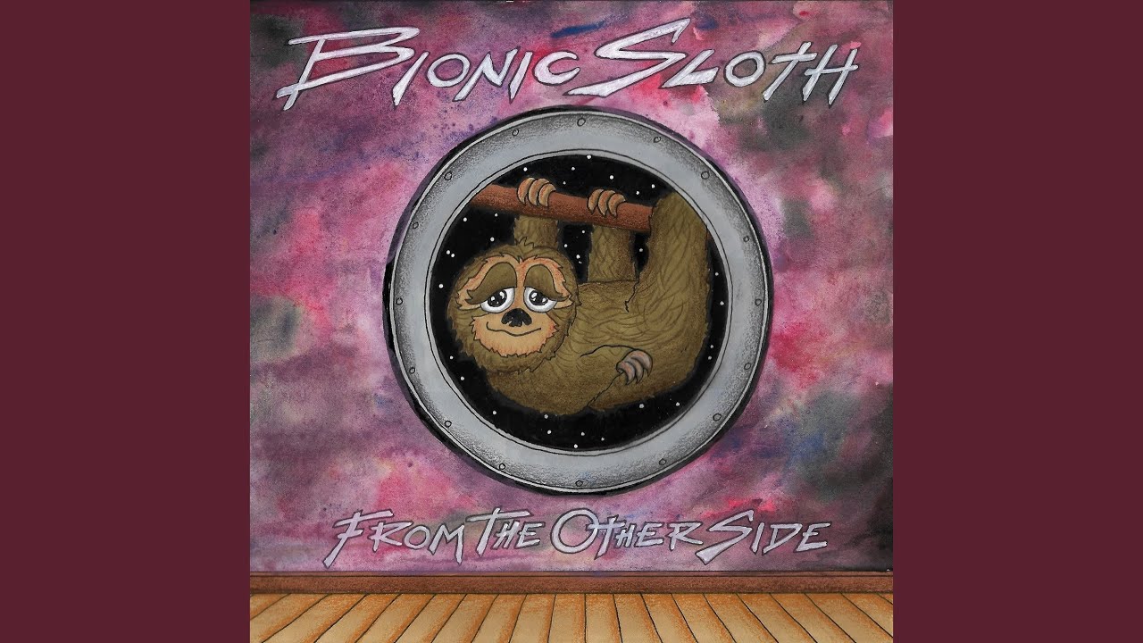 Keepin' on - Bionic Sloth: Song Lyrics, Music Videos & Concerts