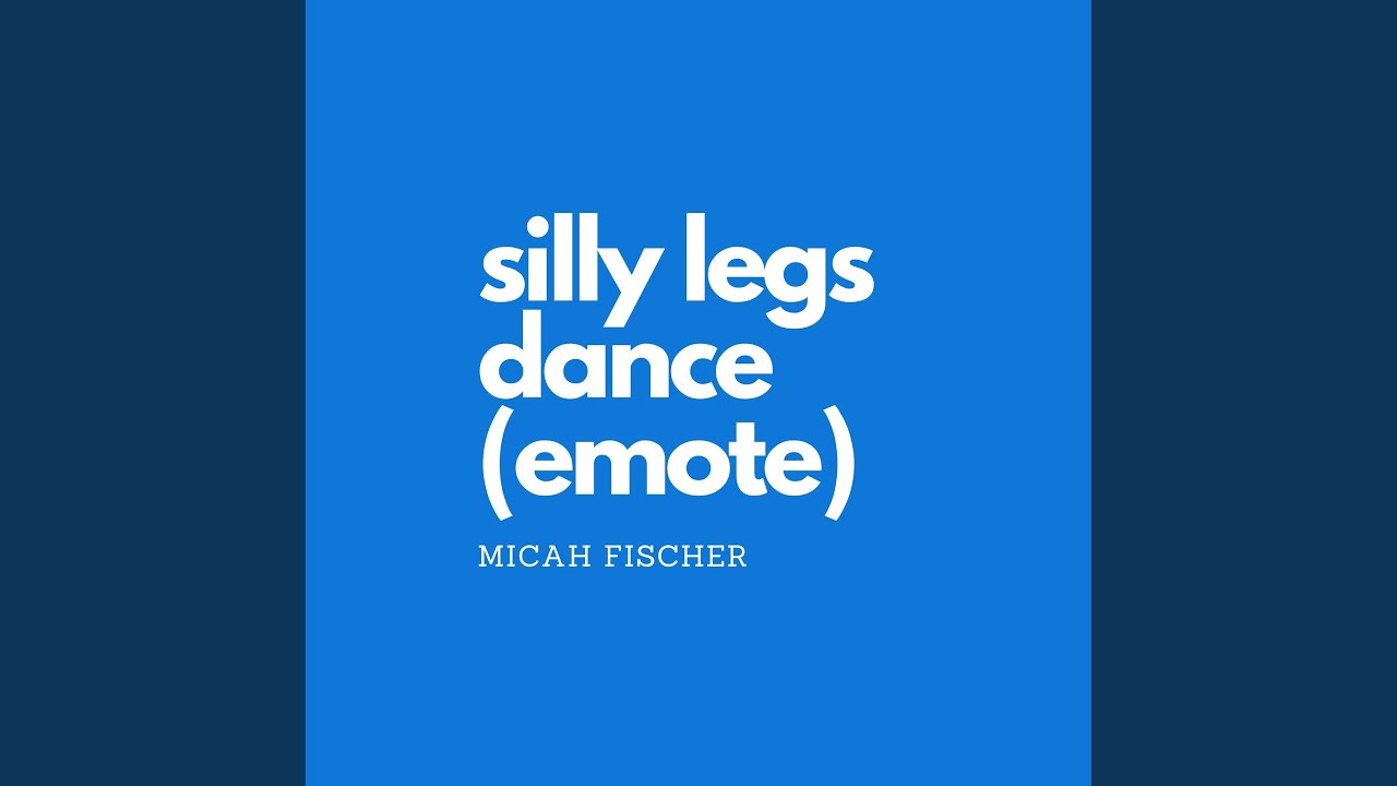 Silly Legs Dance (Emote) - YouTube