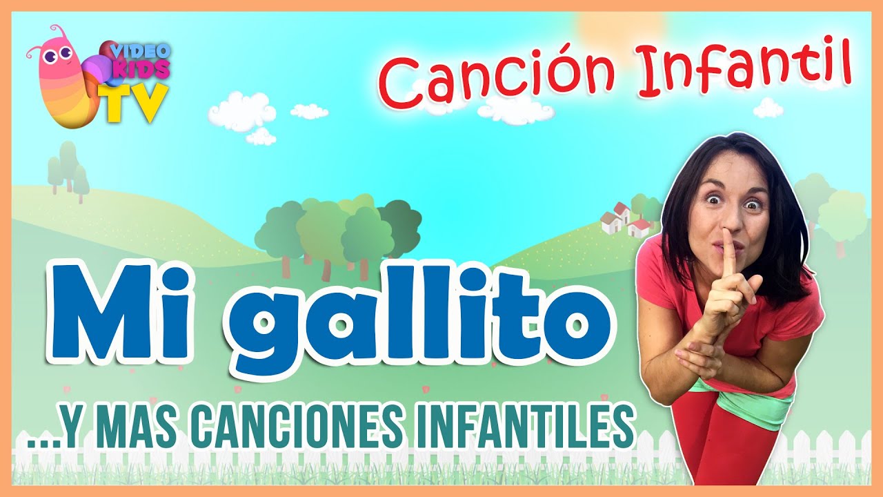 MI GALLITO y más canciones infantiles - YouTube