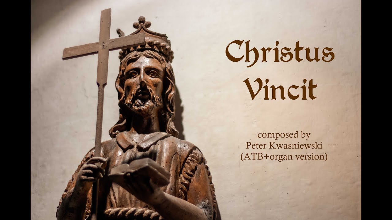 Christus Vincit - YouTube