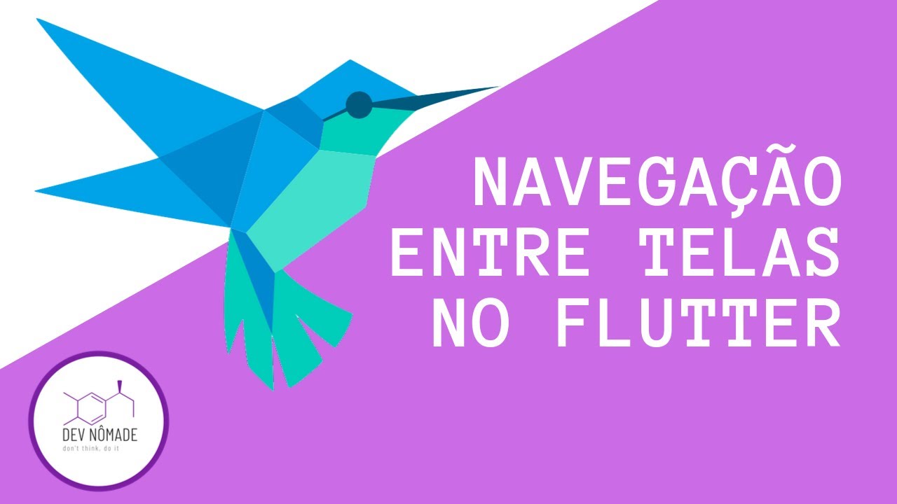 NAVEGAÇÃO ENTRE TELAS NO FLUTTER | dev nômade por Manacés Pereira - YouTube