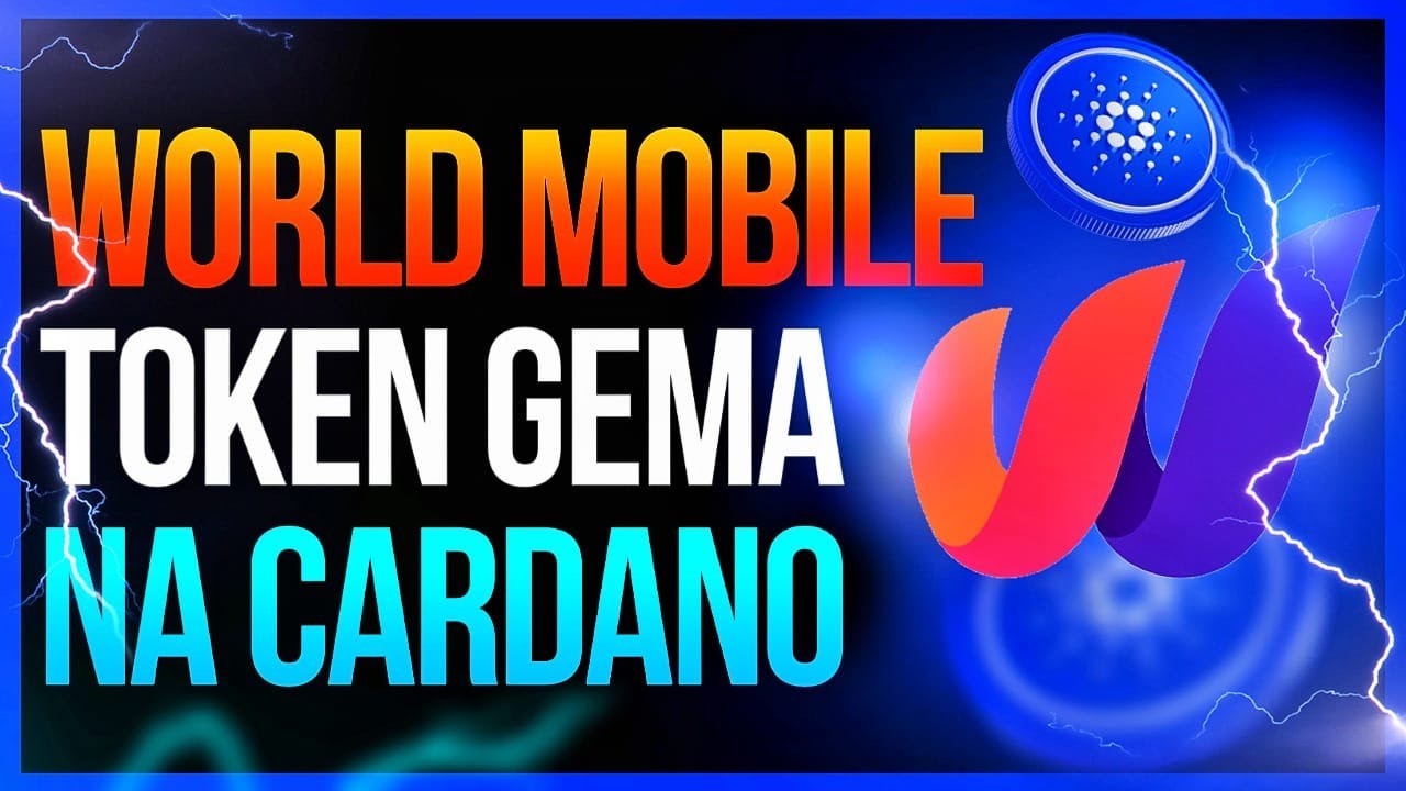 World Mobile Token | Token Gema da Cardano? - YouTube