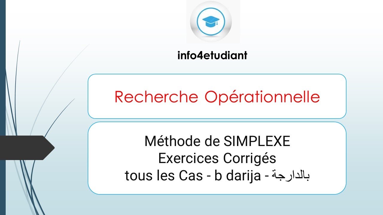 Recherche Opérationnelle - RO - Méthode de SIMPLEXE -tous les Cas - b darija - بالدارجة - YouTube