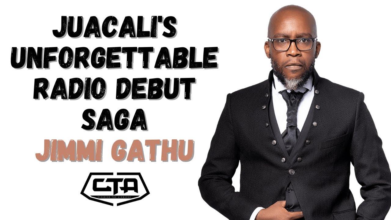 1383. JuaCali's Unforgettable Radio Debut Saga - Jimmi Gathu # ...