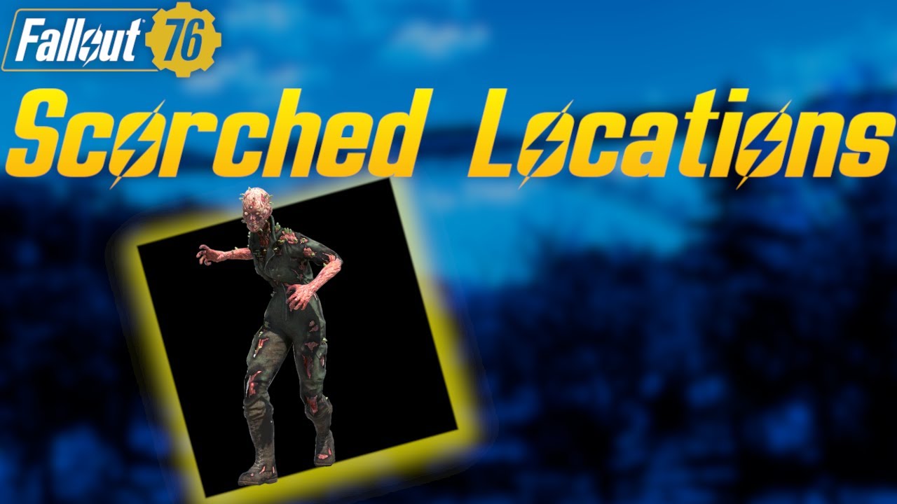 Fallout 76 - Scorched Locations - YouTube