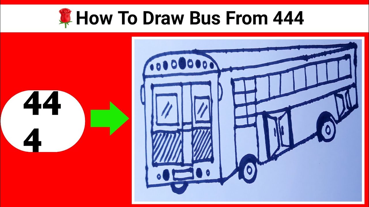 How To Draw Bus From Number 444||Easy Pencil Drawing||Art||Draw Step by ...