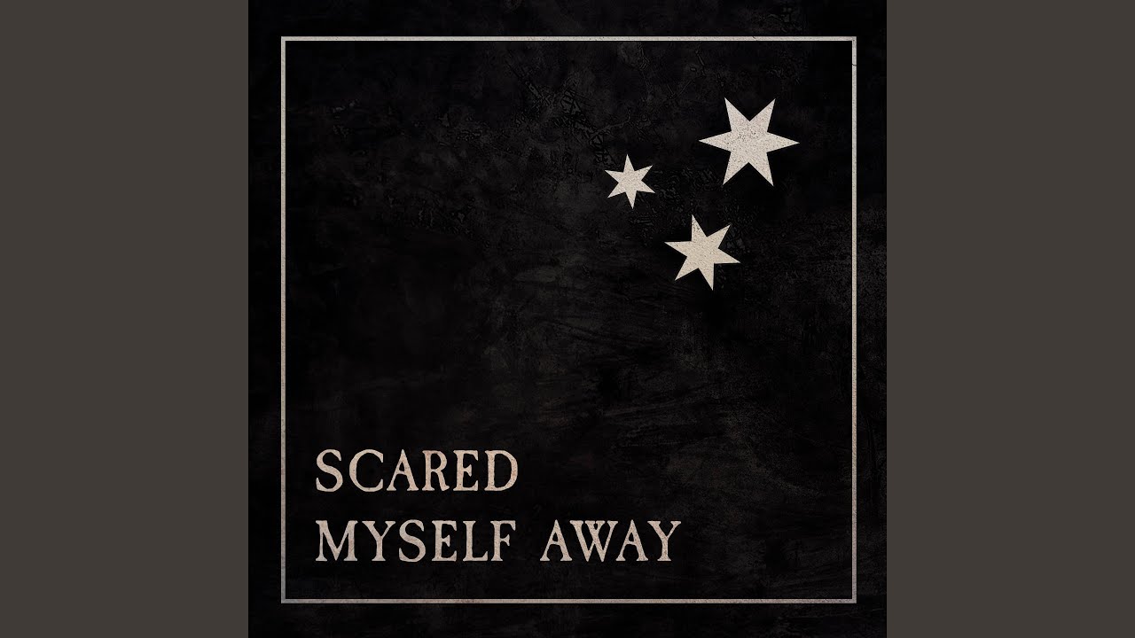 Scared Myself Away - YouTube Music