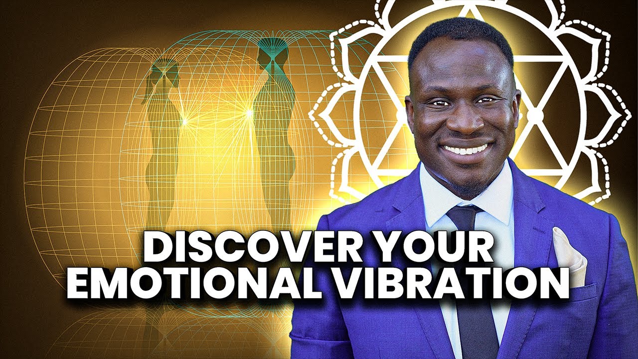 “Every Emotion You Have Vibrates at a Specific Frequency” How To ...