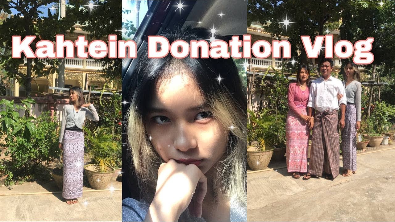 A Day In My Life of A Burmese Traditional Kahtein Donation - YouTube