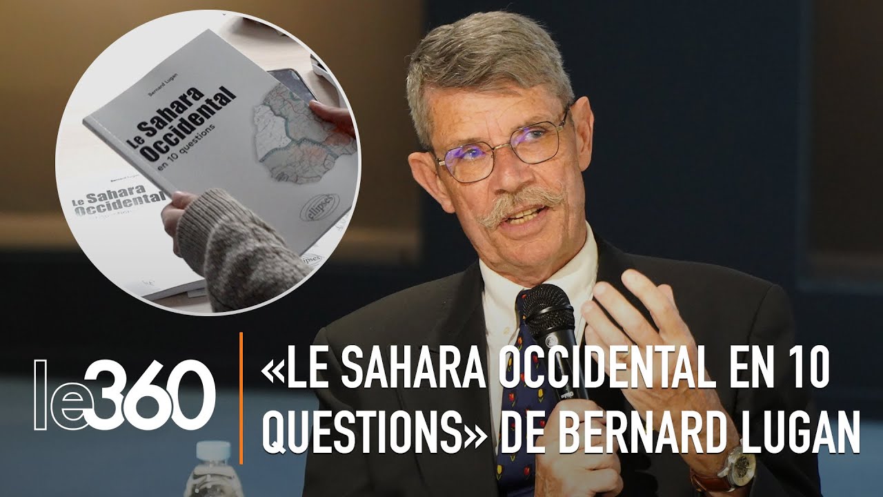 Bernard Lugan présente son livre «le Sahara occidental en 10 questions ...