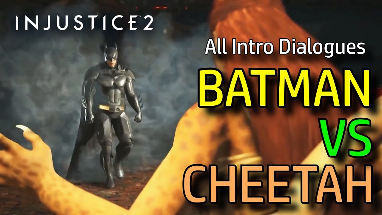 All Batman vs Cheetah Intro Dialogues- INJUSTICE 2 - YouTube