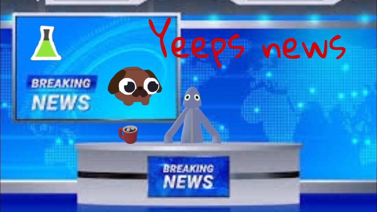 Yeeps breaking news! Number 1 - YouTube