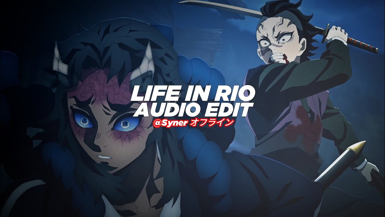Life In Rio - Slowboy [Edit Audio] - YouTube
