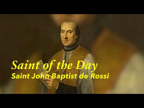 Saint of the Day: St. John Baptist de Rossi | May 23, 2024 - YouTube