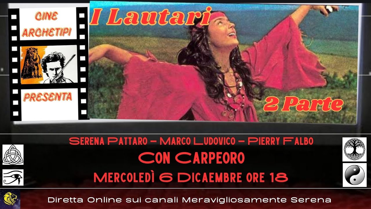 I Lautari ( 2 Parte) - Cinearchetipi con Carpeoro - YouTube